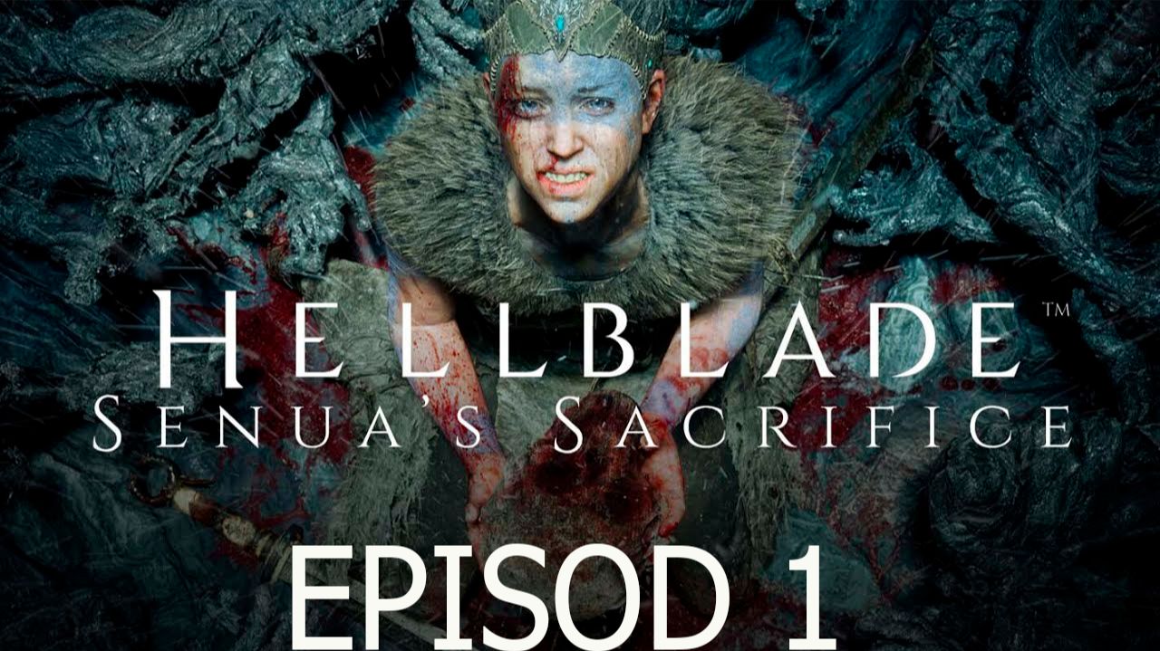 Прохождение игры - Hellblade - Senuas Sacrifice (без комментариев)