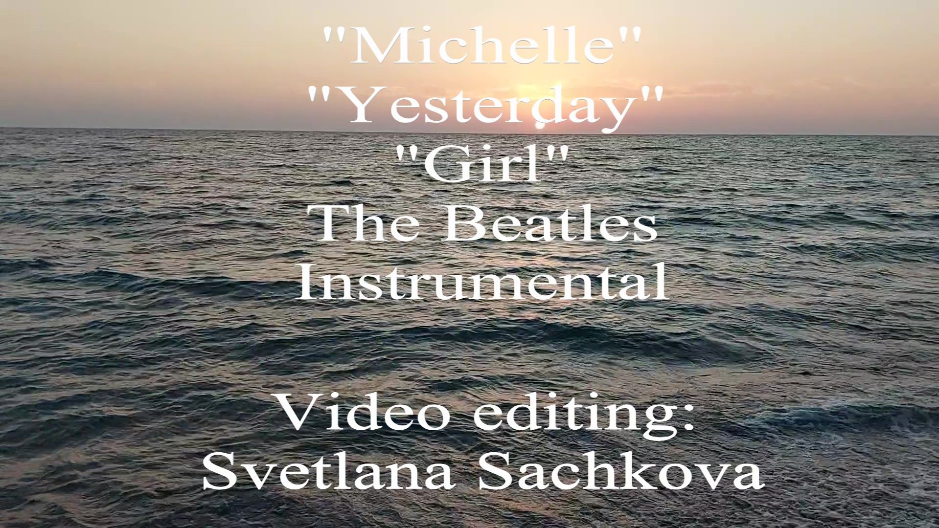 The Beatles: Michelle, Yesterday, Girl (инструментальные версии)