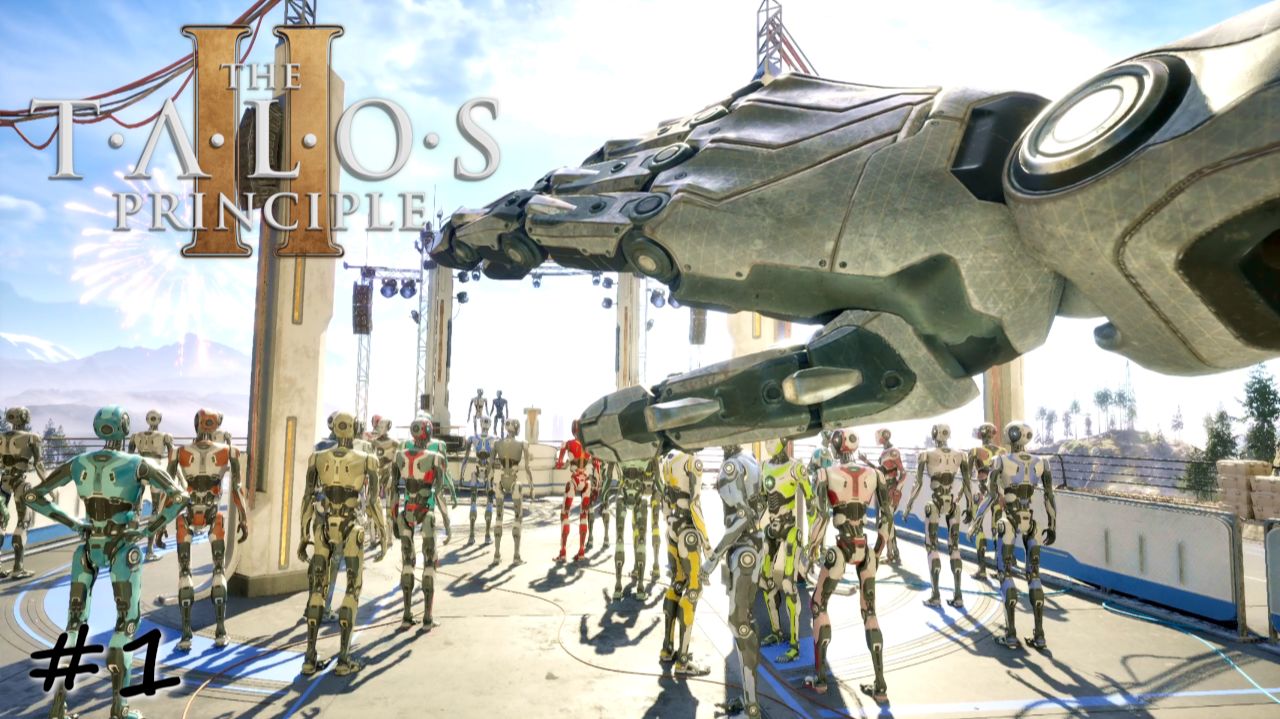 Рождение тысячного гражданина - #1 - The Talos Principle 2