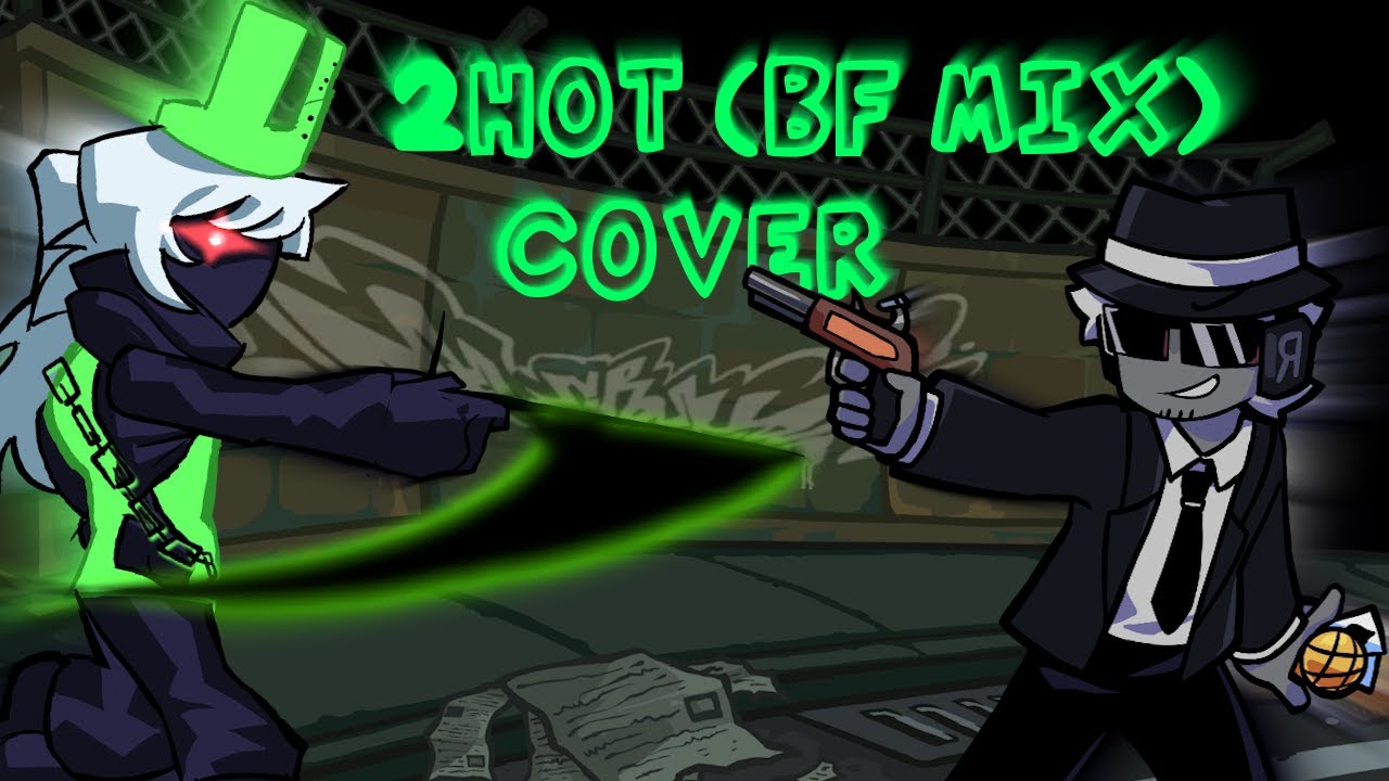 2горячий (БВ - микс) но Форсакен Ковер | ФНФ Моды