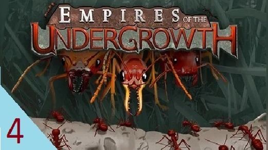 Empires of the Undergrowth2 4