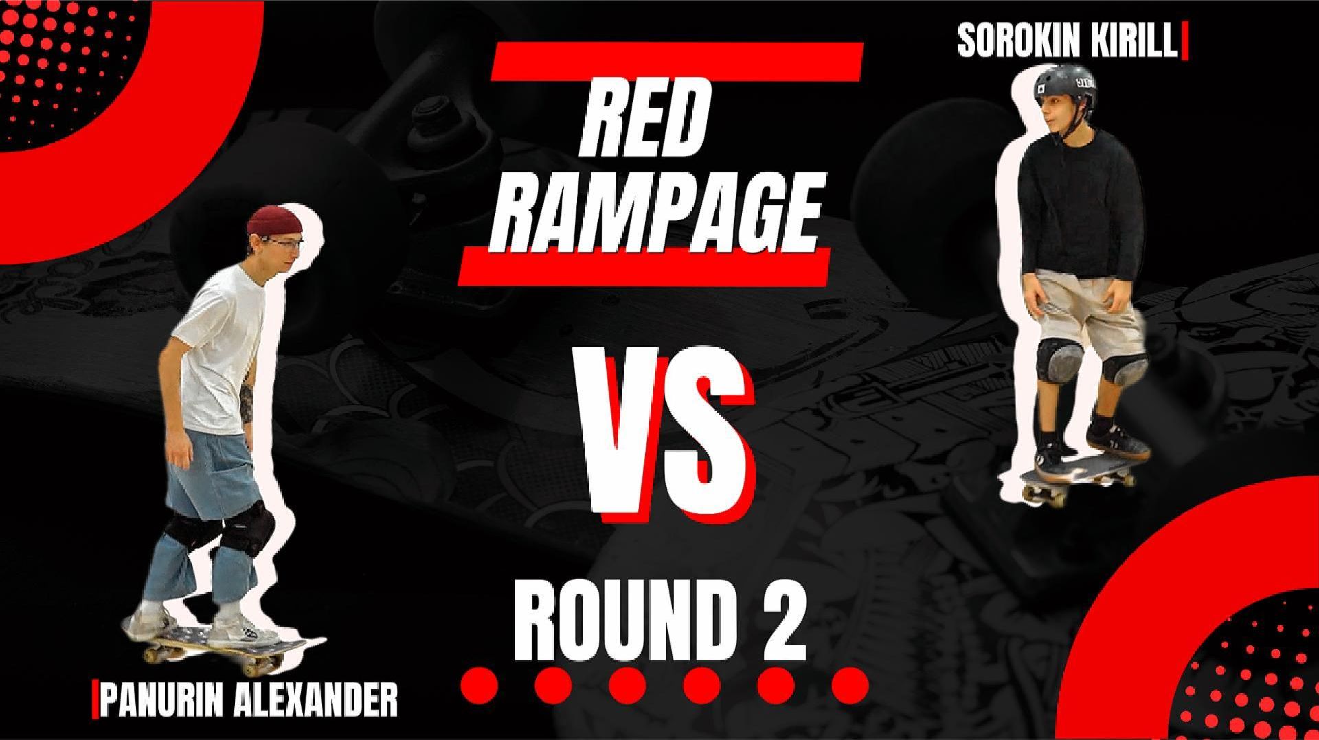 RED RAMPAGE — Панурин Александр vs Сорокин Кирилл / ROUND 2