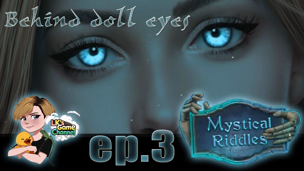 Mystical Riddles 2 - Behind doll eyes - Прохождение - серия 3