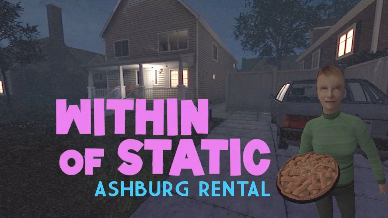 Within of Static - Ashburg Rental \ Внутри статического- Аренда в Эшбурге ( инди хоррор)