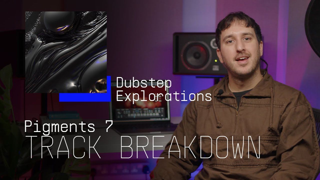 Arturia Pigments 7: Track Breakdown | Dubstep Explorations