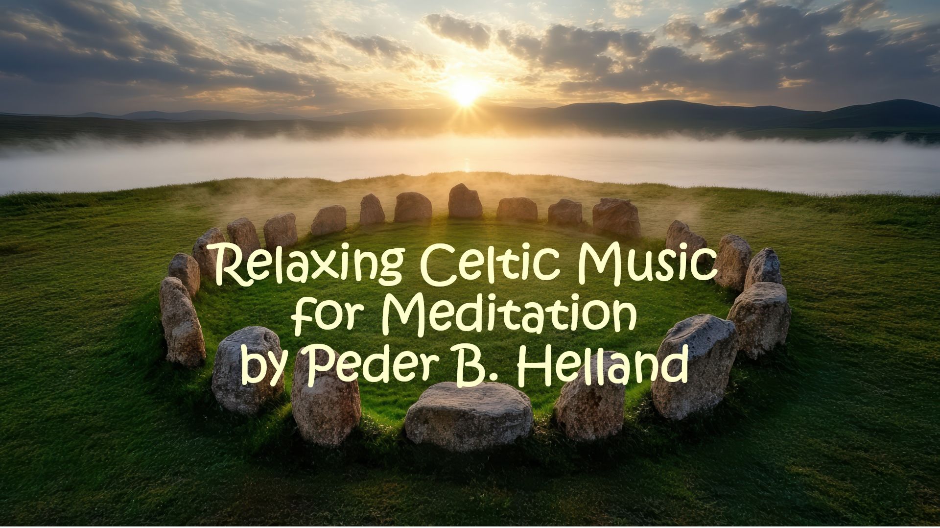 Relaxing Celtic music for meditation by Peder B. Helland/ кельтская музыка для релакса