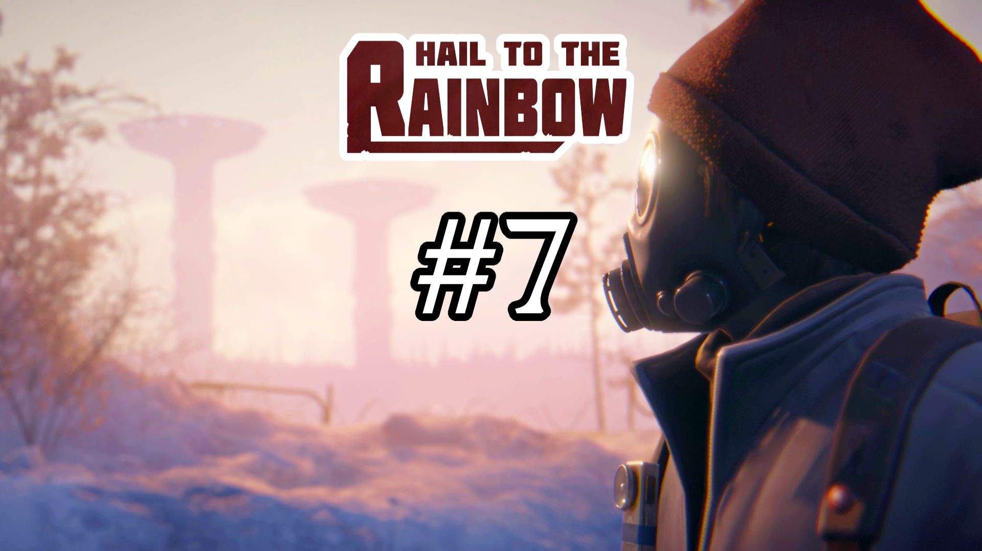 Hail to the Rainbow №7 / Глава 7. Технические неполадки / Прохождение игры