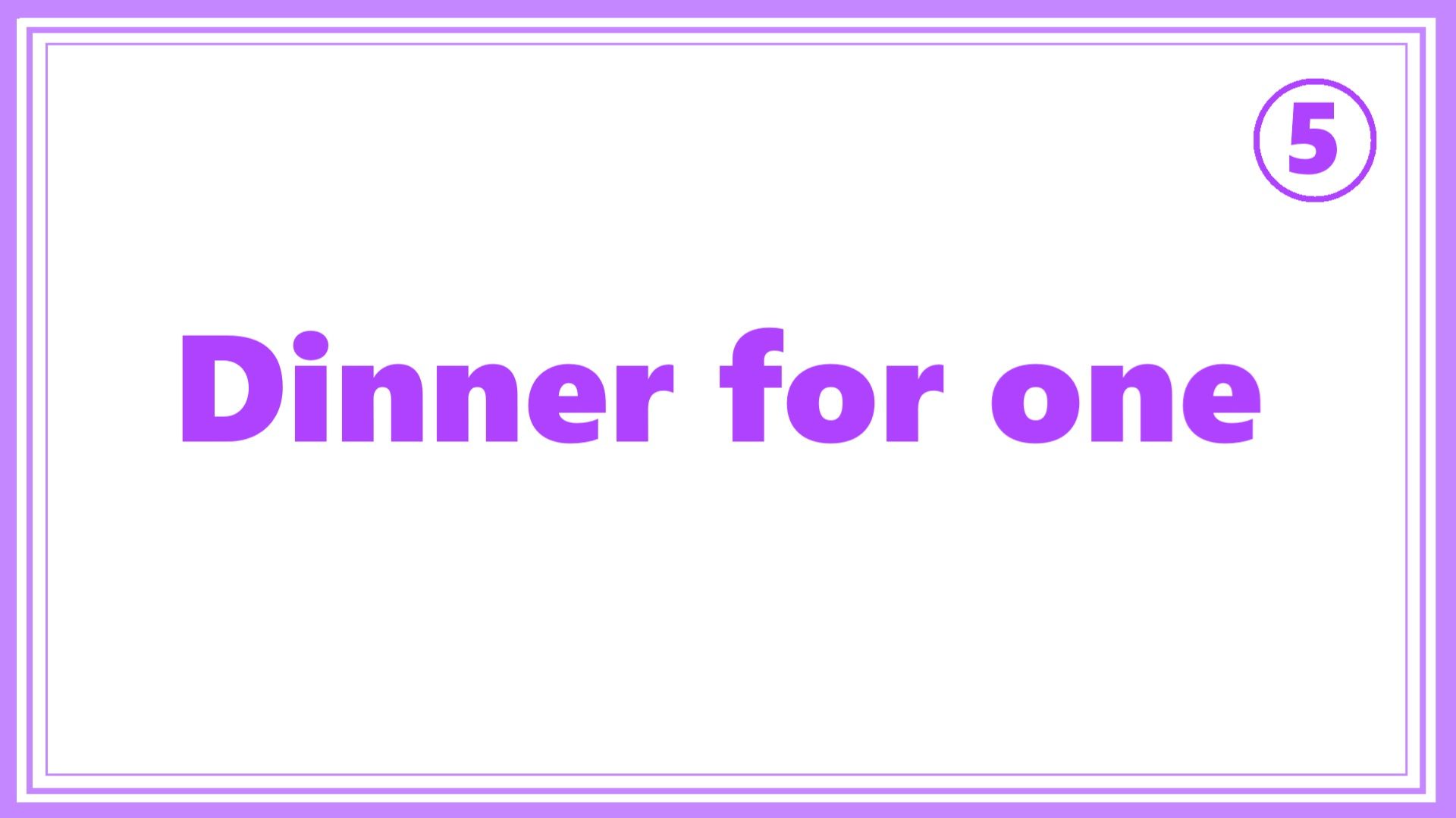 p5 Dinner for One  Английский язык