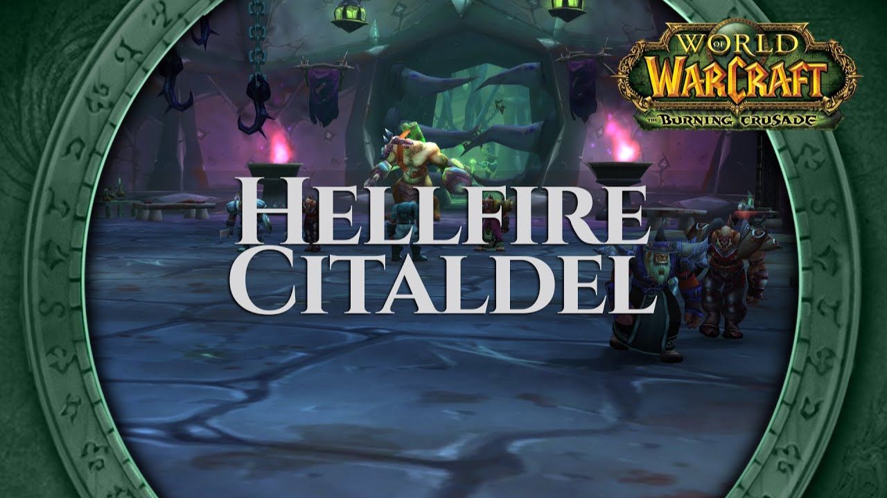 Hellfire Citadel - Music & Ambience ｜ World of Warcraft The Burning Crusade ⧸ TBC