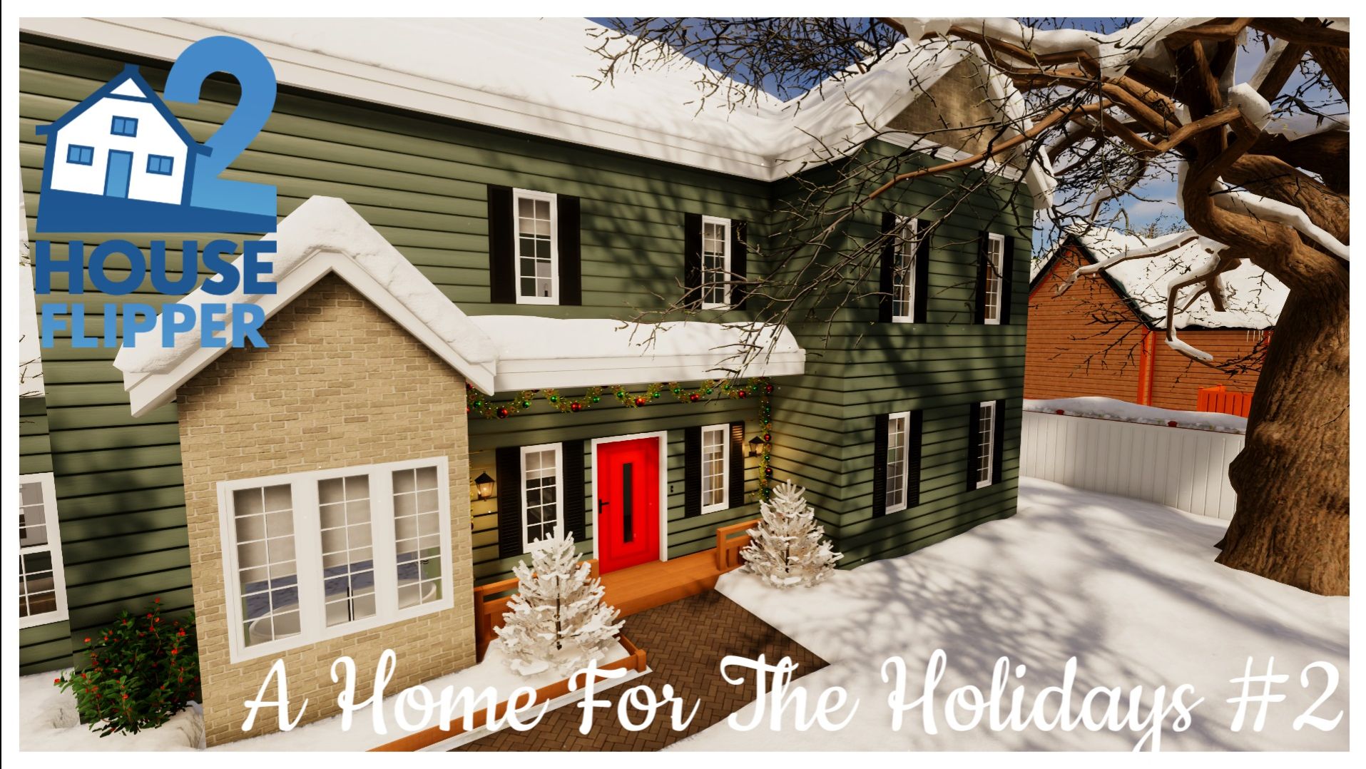 House Flipper 2 - A Home For The Holidays #2 (no commentary)
