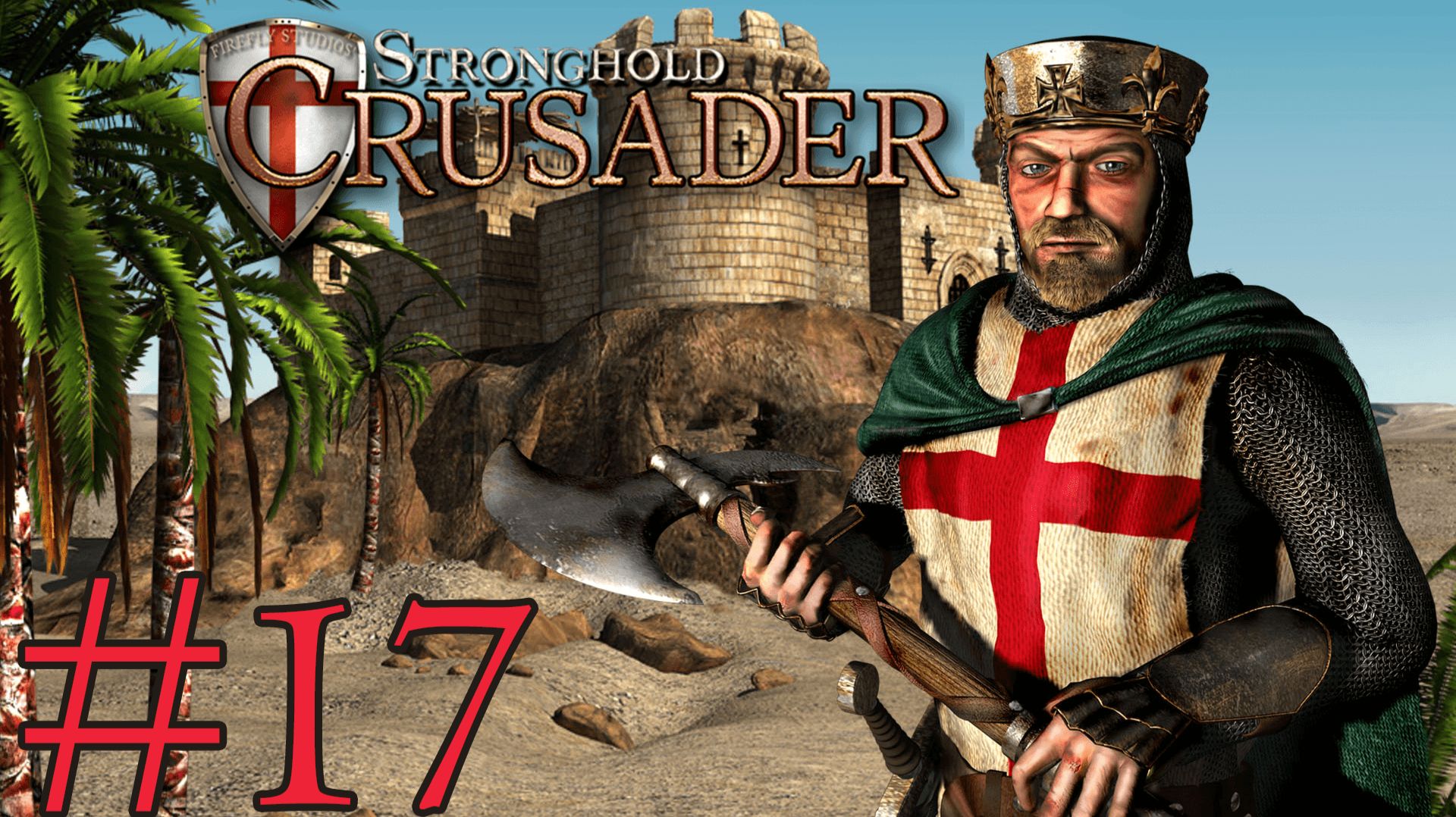 Stronghold Crusader HD➤Ненавистный Кабан