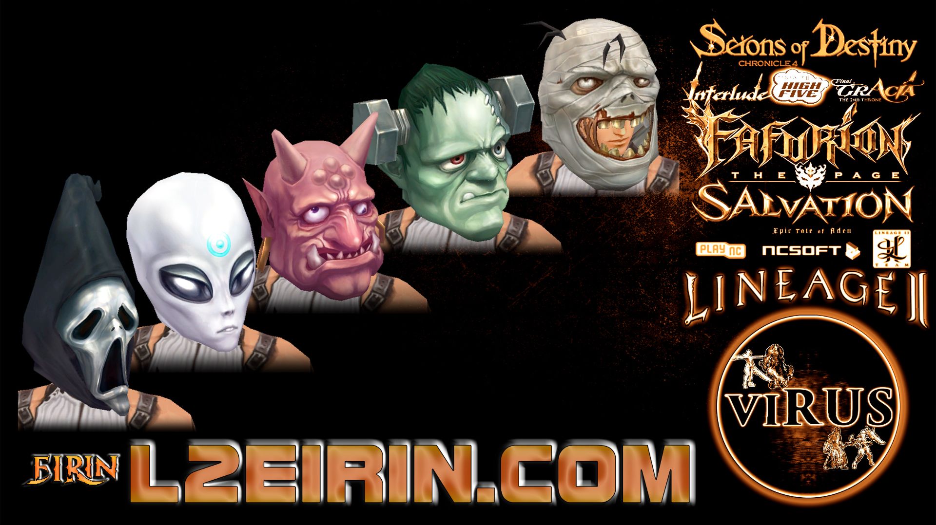 Set of Masks for the www.L2Eirin.Com server. Lineage II-Interlude ◄√i®uS►