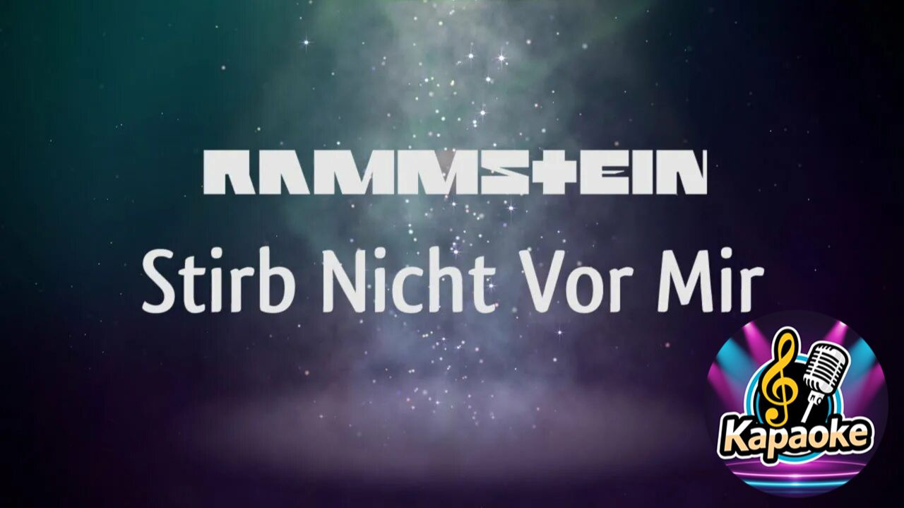 Rammstein - Stirb Nicht Vor Mir (Dont Die Before I Do)   КАРАОКЕ