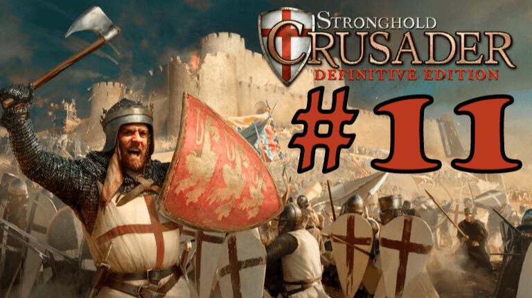 Stronghold Crusader: Definitive Edition➤Простота | Прохождение Lorjik Games