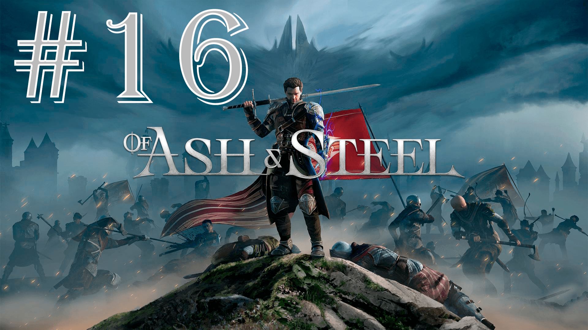 Of Ash and Steel➤Охота за головами ч.7 | Стрим Lorjik Games