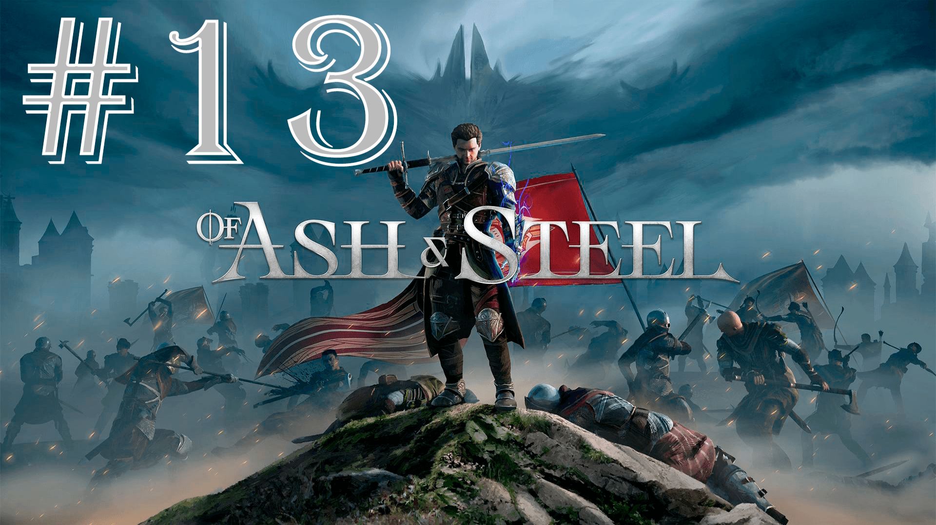 Of Ash and Steel➤Охота за головами ч.6 | Стрим Lorjik Games