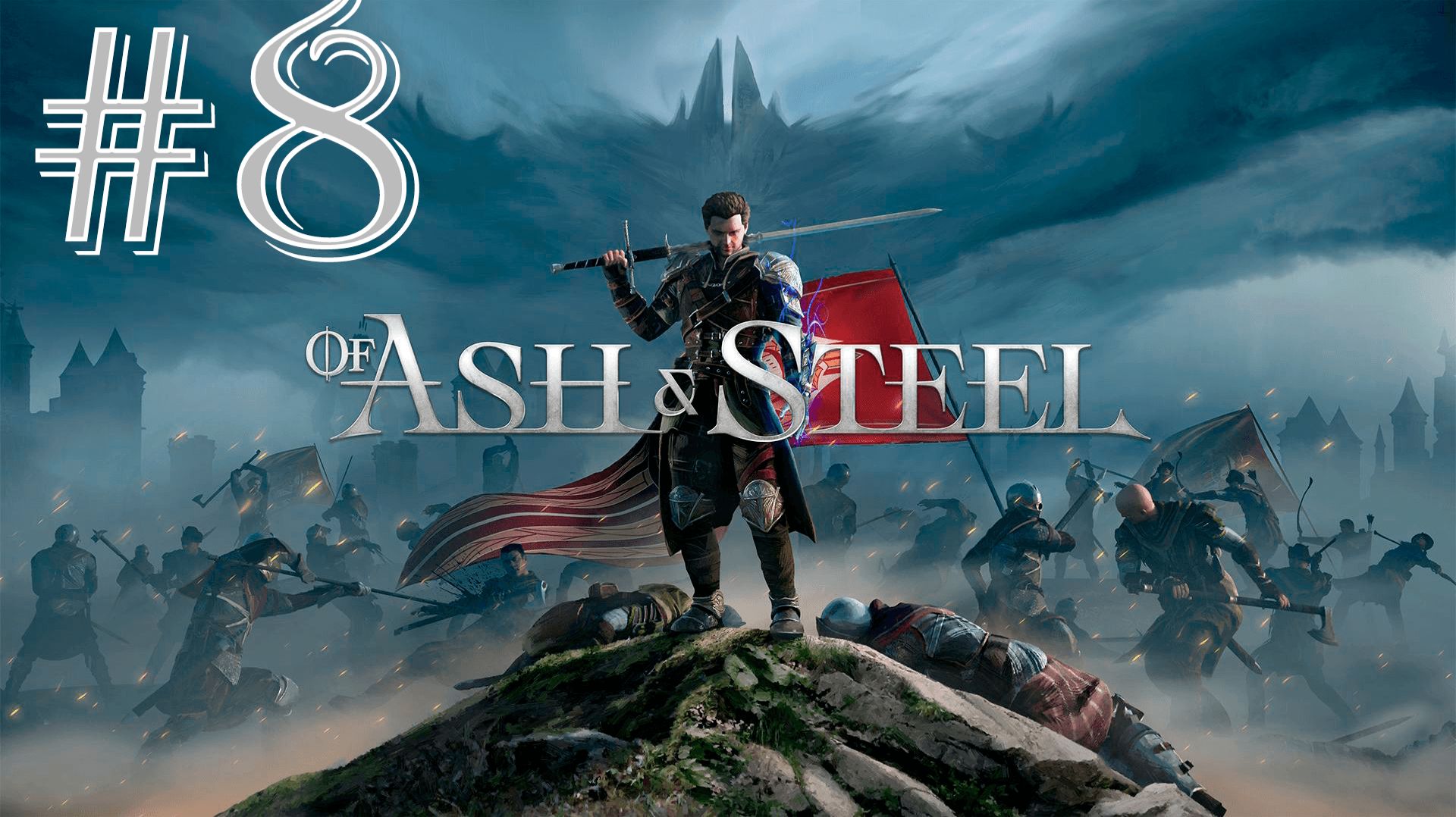 Of Ash and Steel➤Охота за головами | Стрим Lorjik Games