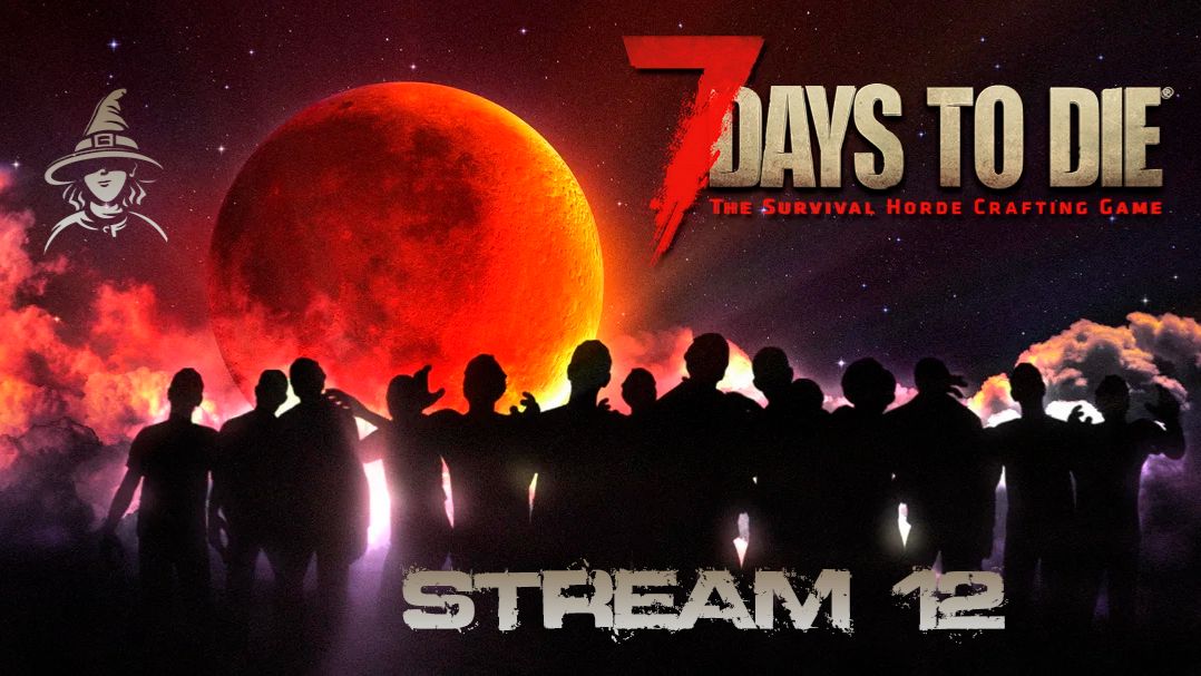 Выживаем под музон | #7DayToDie (s03-e12)