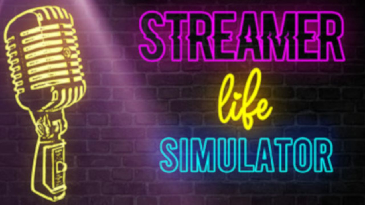 Streamer Life Simulator
