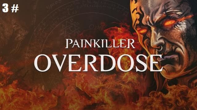 Прохождение Painkiller Overdose 3 # (Болото и не такуй уж и сильный босс)
