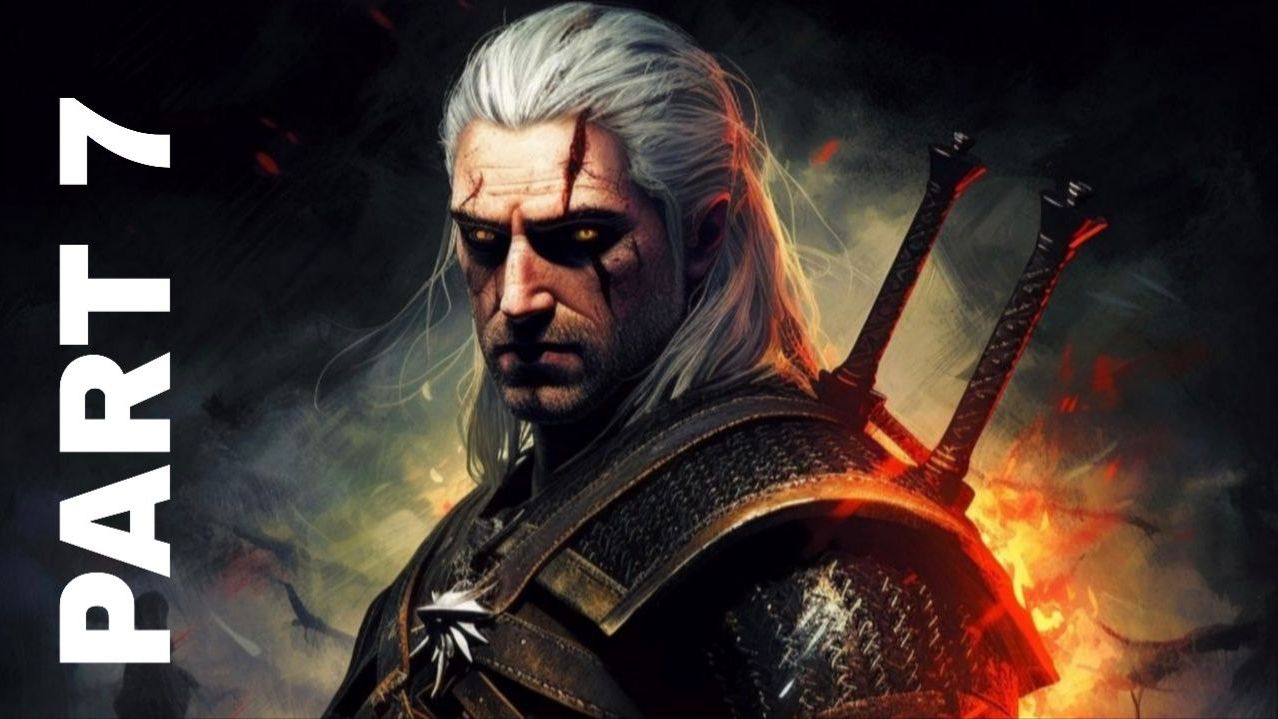 The Witcher 3: Wild Hunt_Part 7