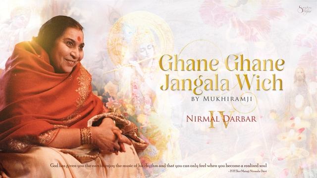 Ghane Ghane Jangla Wich | Nirmal Darbar IV | Mukhiramji