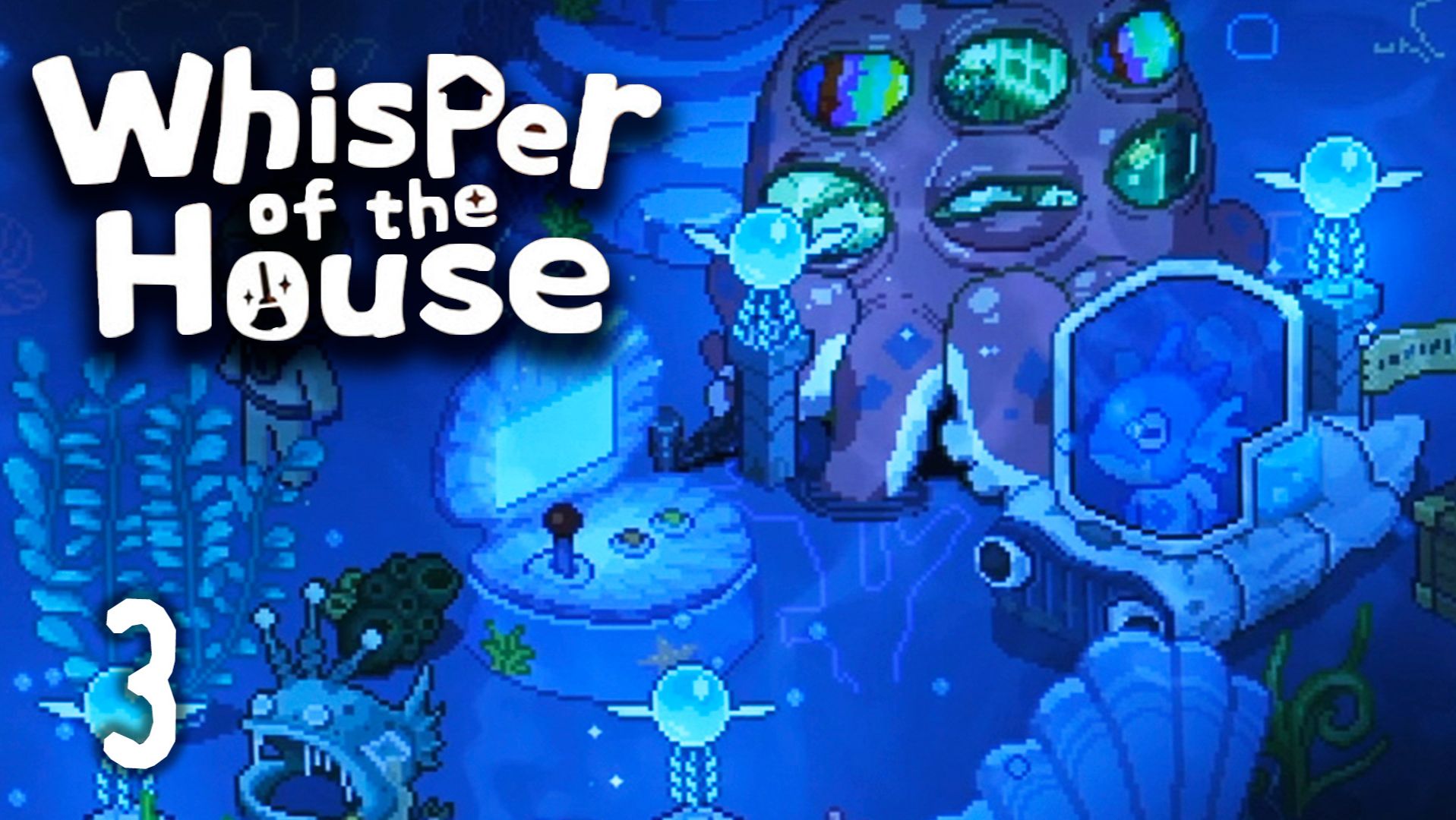 Подводные друзья - Whisper of the House - 3