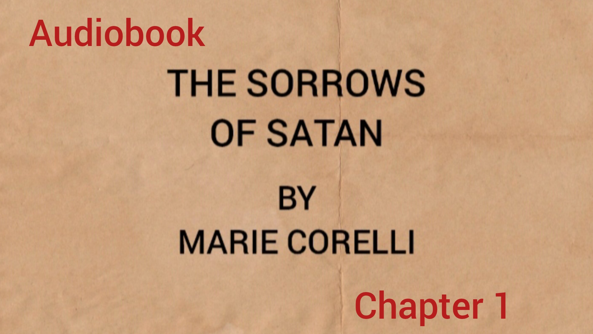 Chapter 1. The Sorrows of satan by Marie Corelli. Audiobook, read by Liza Statler.