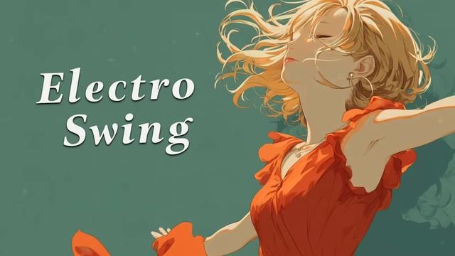 Электро-свинг вокальный микс Танцевальная лихорадка  для тренировок и танцев Electro Swing Vocal Mix