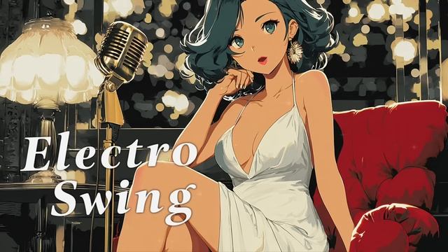 Электро-свинг вокальный микс Танцевальная лихорадка (для тренировок и танцев)Electro Swing Vocal Mix