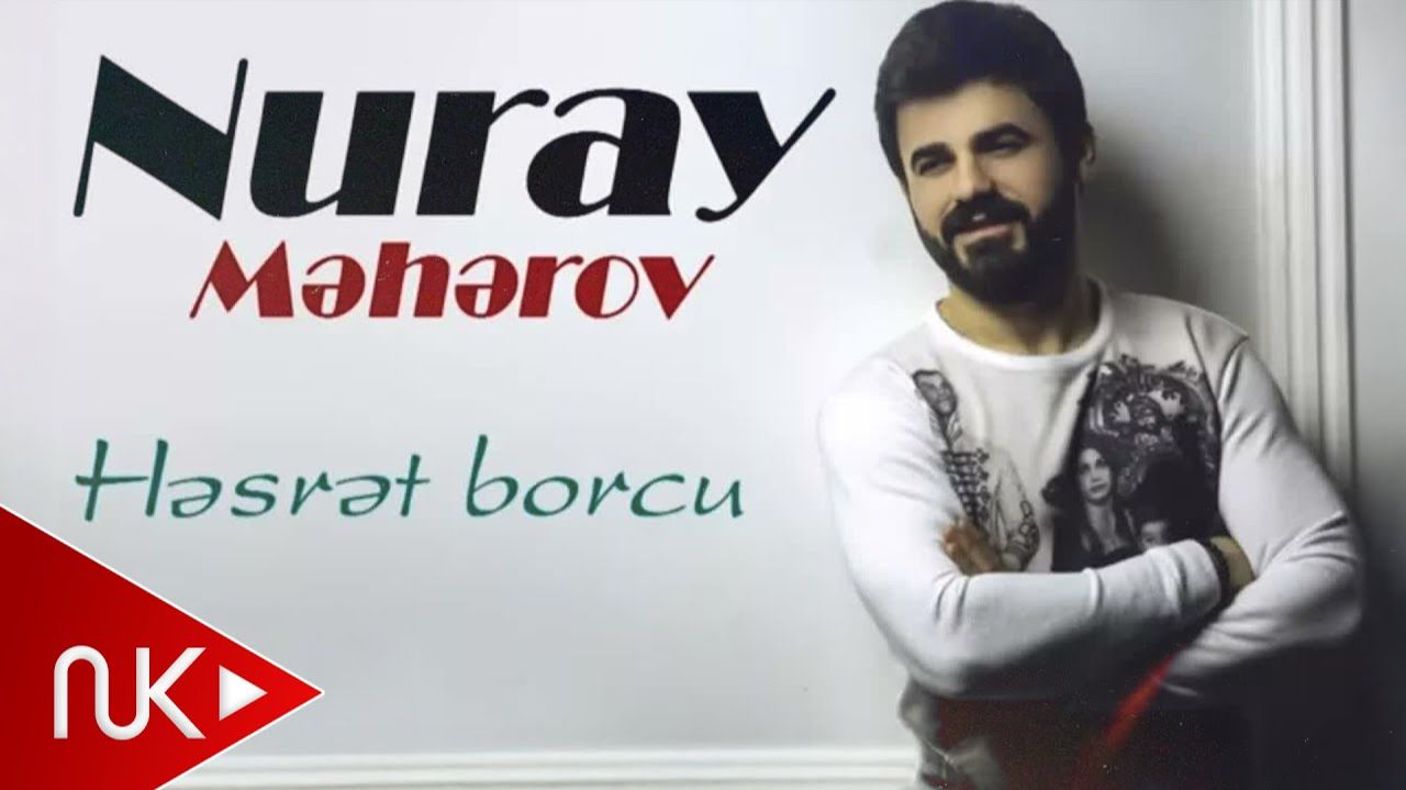 Nuray Meherov - Hesret Borcu
