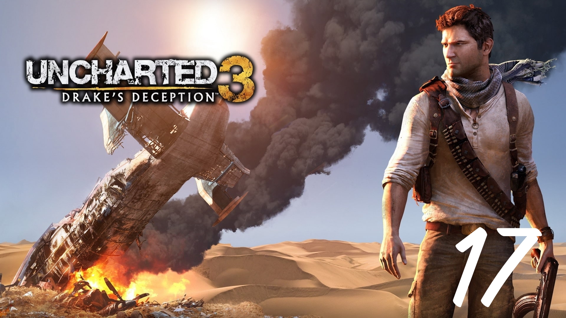 Uncharted 3: Drake's Deception - Срединный Путь: Часть Вторая