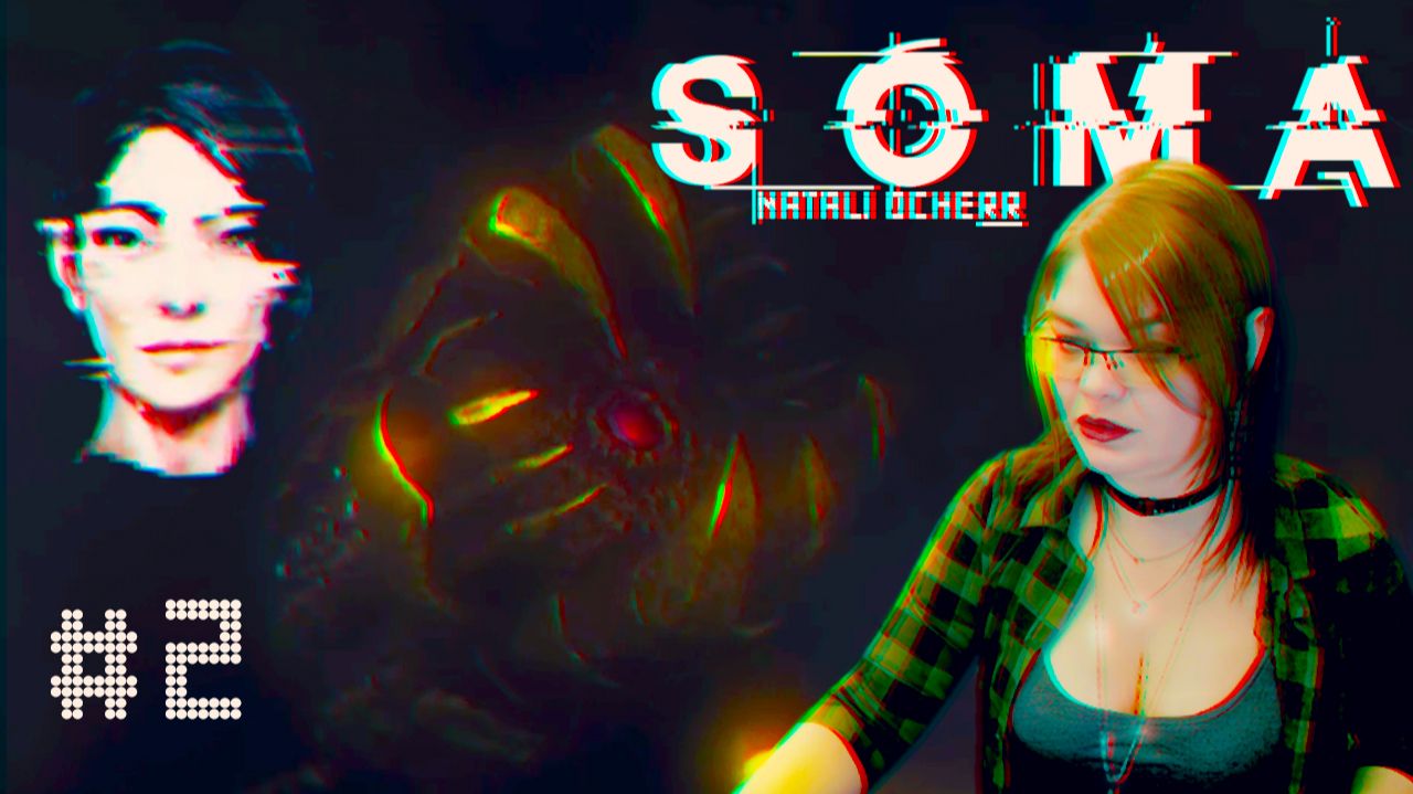 Прохождение хоррора ► SOMA #2