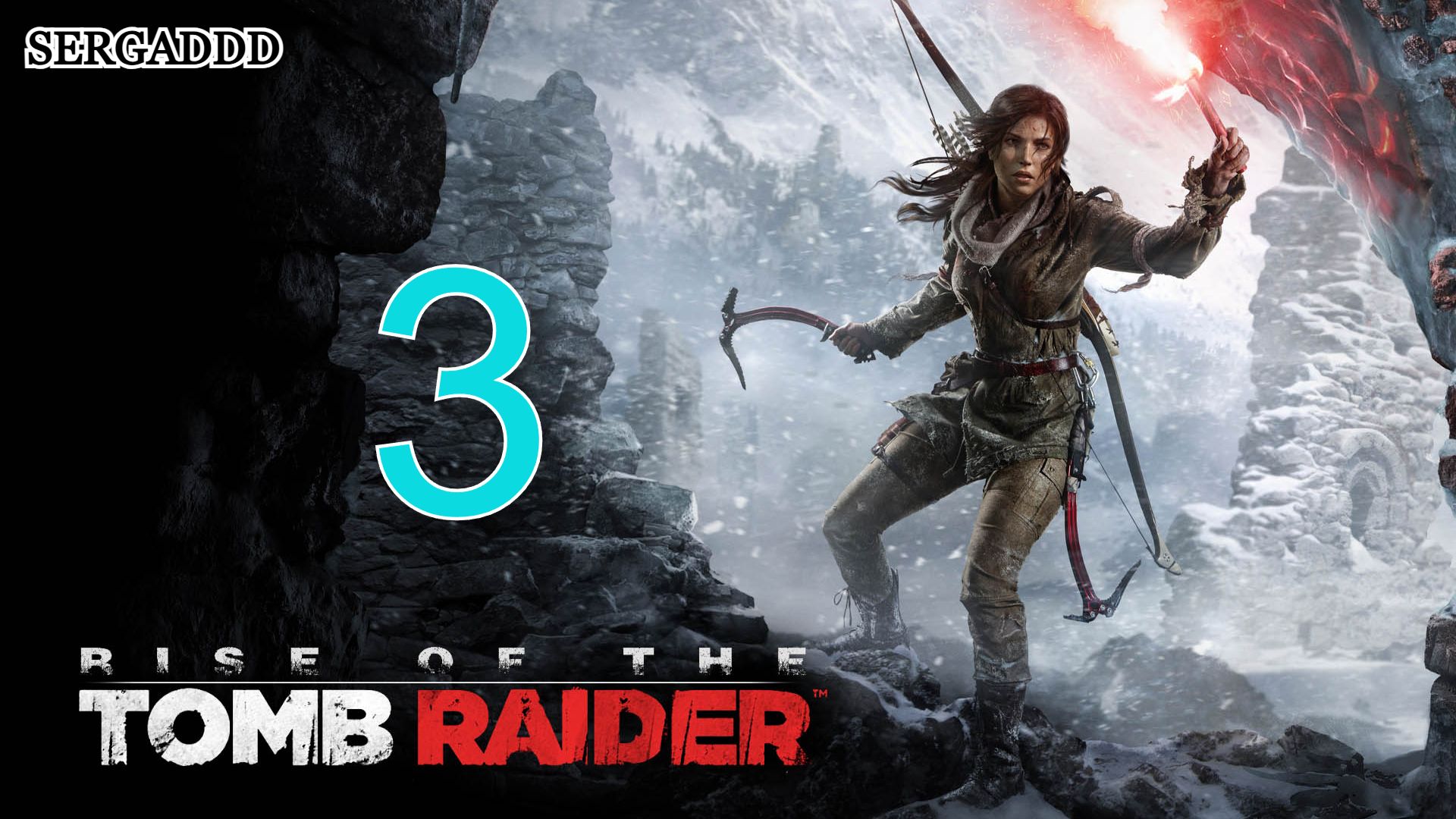 Rise of the Tomb Raider | ПРОХОЖДЕНИЕ №3 СТРИМ!!!