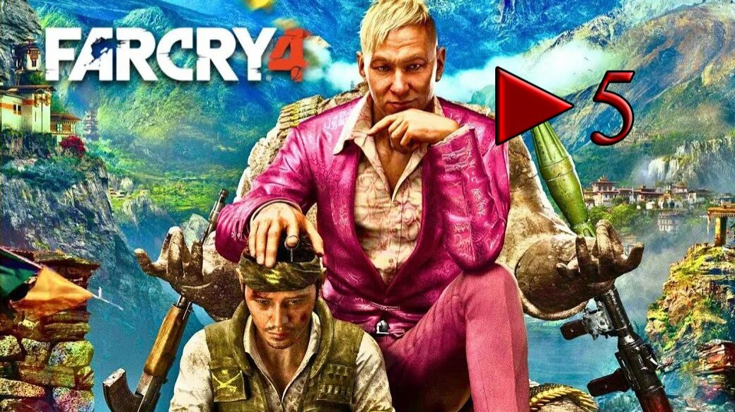Far Cry 4 ►►►5