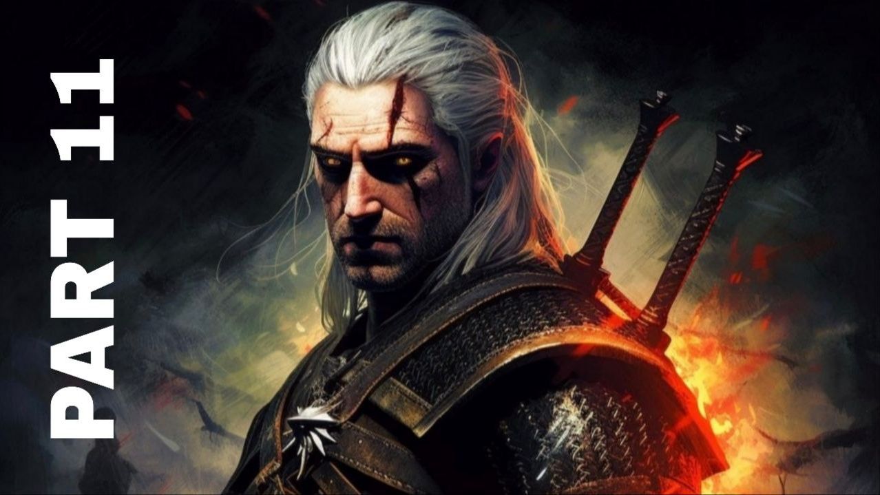 The Witcher 3 Wild Hunt_Part 11