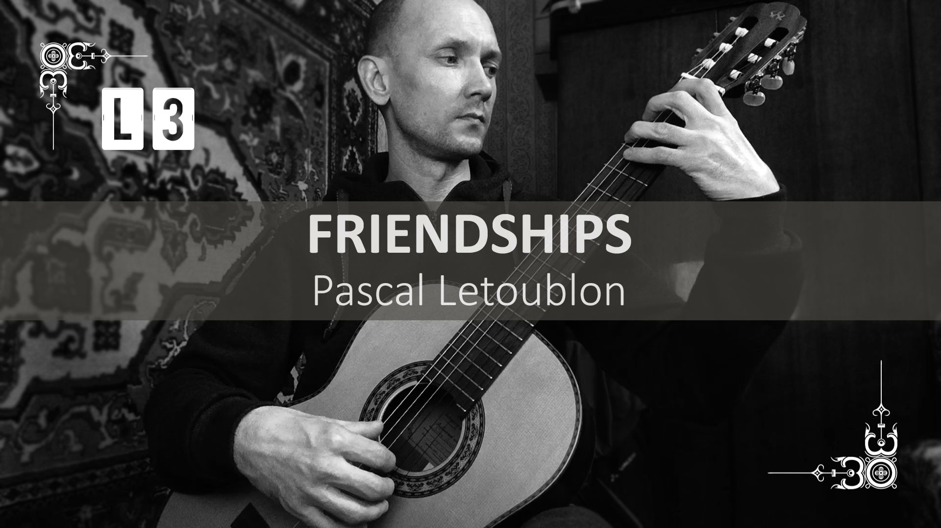 L3 | FRIENDSHIPS Pascal Letoublon на Гитаре. Исполняет Яковлев Александр | GuitarMe School