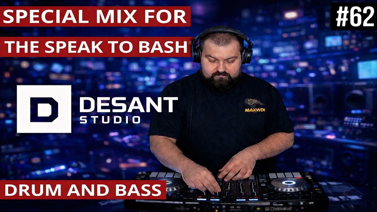 DESANT - Special mix for the SPEAK TO BASH # 62 Drum and Bass