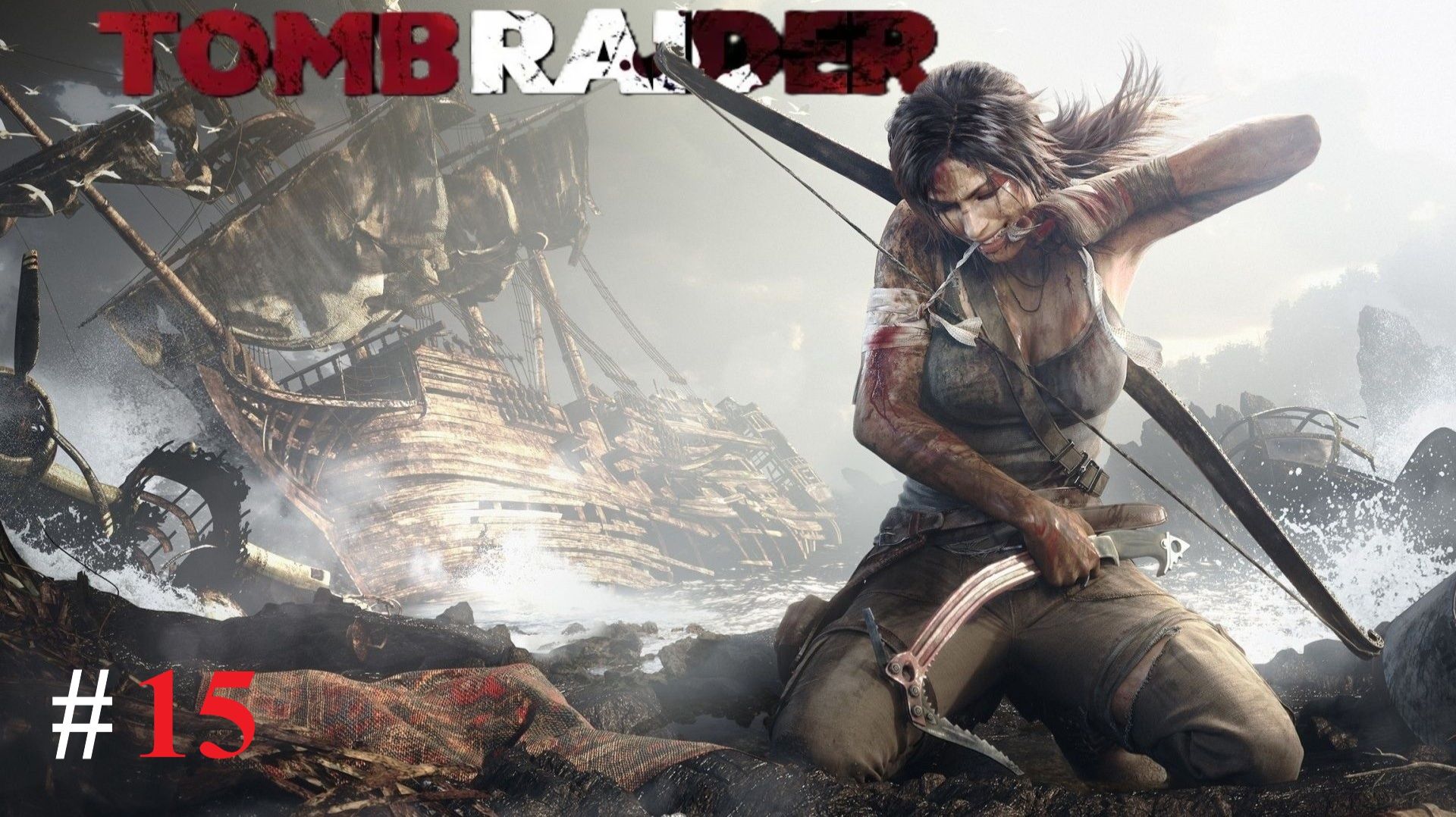 Берег печали 🗺 Tomb Raider 🧗 15