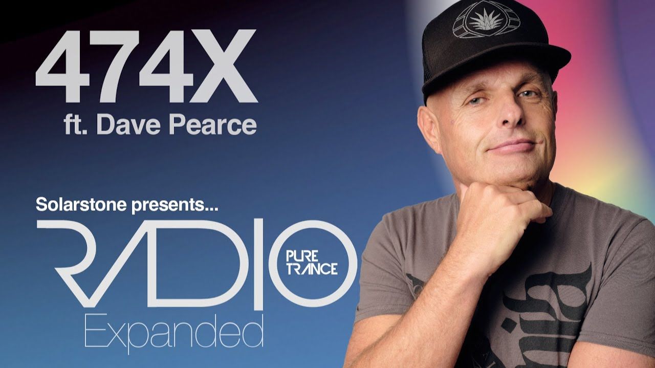 Solarstone presents Pure Trance Radio Episode 474 Expanded ft. Dave Pearce