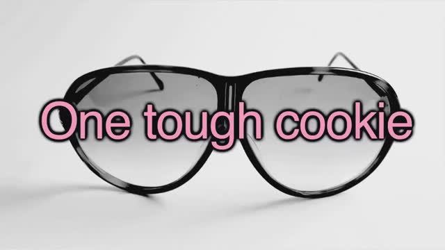 one tough cookie