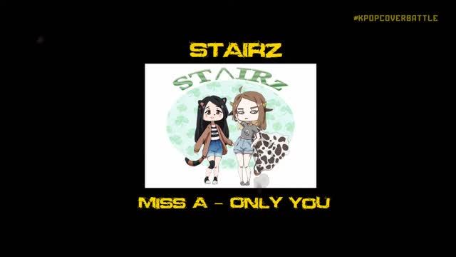 STAIRz | Miss A - Only U | Dance Cover