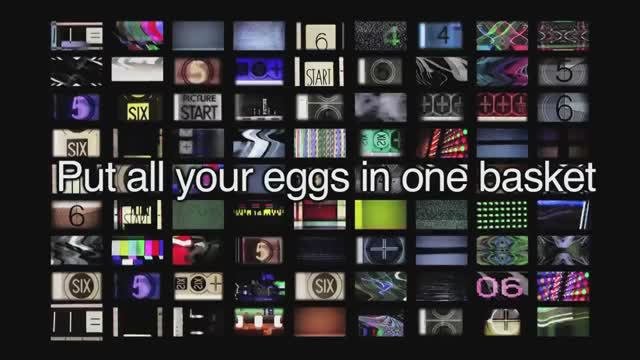 put all one's eggs in one basket