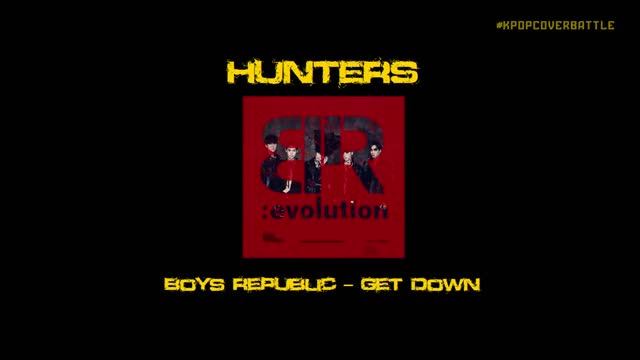 Hunters | Boys Republic - Get Down | Dance Cover