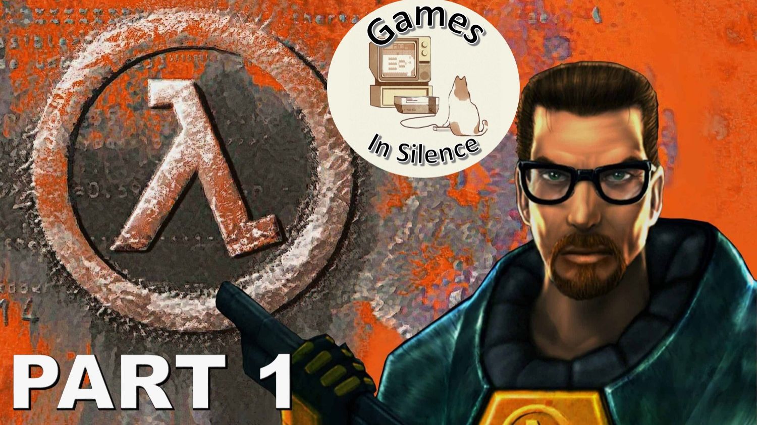 Half-Life. Walkthrough. Part 1