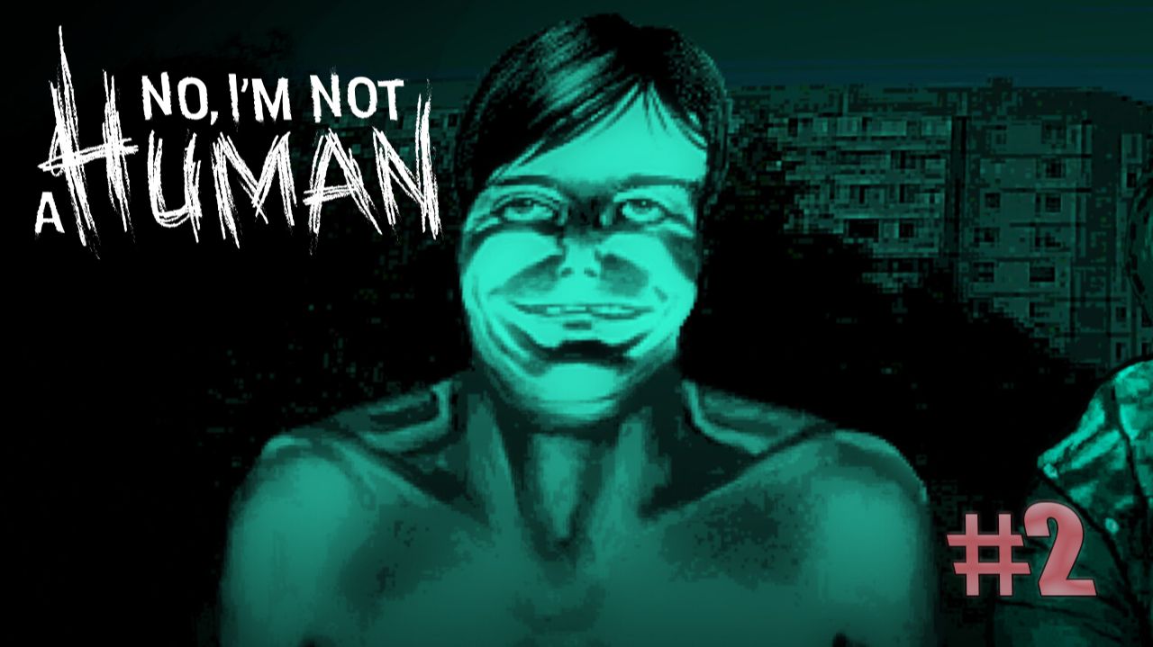 2  l No, I’m not a Human