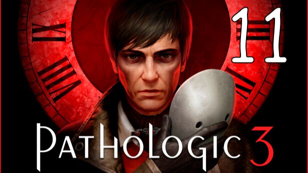 Прохождение Pathologic 3 #11 Кого заберёт Чума сегодня?