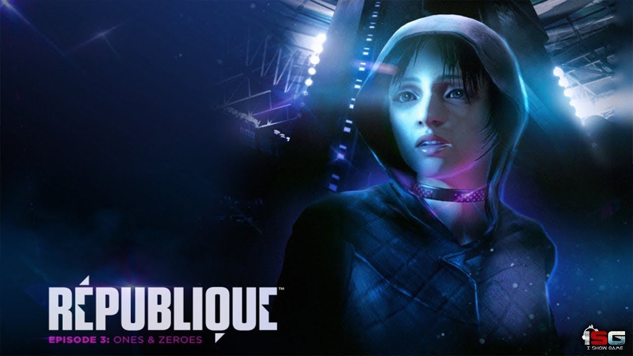 Republique - Episode-3 (Финал 3 эпизода) #4-/ - Прохождение Без Комментариев
