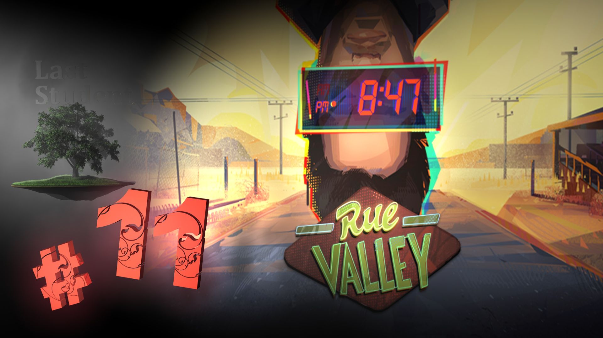 Rue Valley ♦ №11 - ФИНАЛ... если это можно назвать финалом.