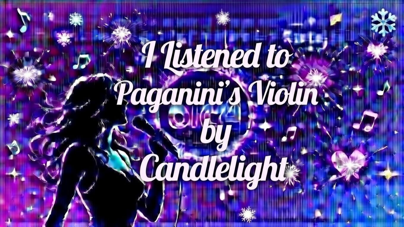 I Listened to Paganini's Violin by Candlelight #musik #музыка #песня #любовь